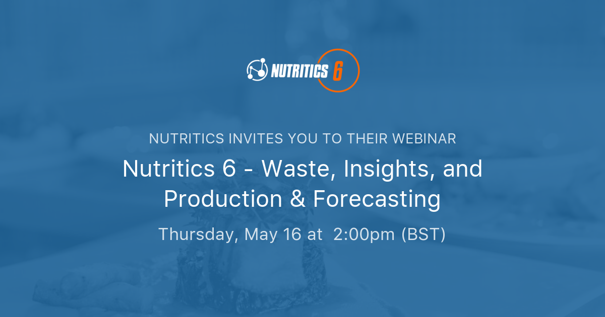Nutritics 6 - Waste, Insights, and Production & Forecasting | Nutritics