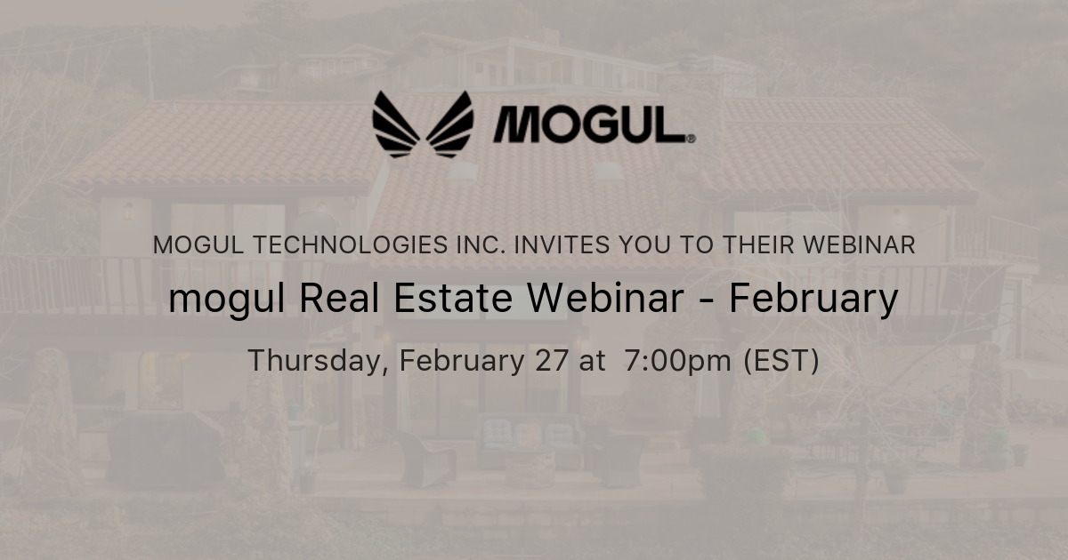 mogul Real Estate Webinar - February | mogul Technologies Inc.