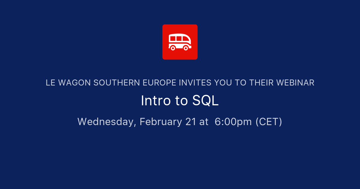 Intro to SQL | Le Wagon Southern Europe