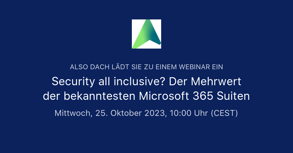 Security all inclusive? Der Mehrwert der bekanntesten Microsoft 365 ...