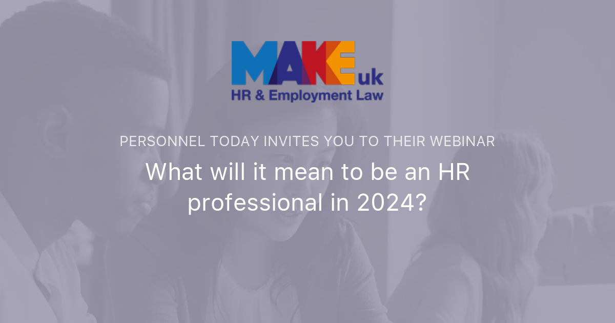 What will it mean to be an HR professional in 2024? | PERSONNEL TODAY