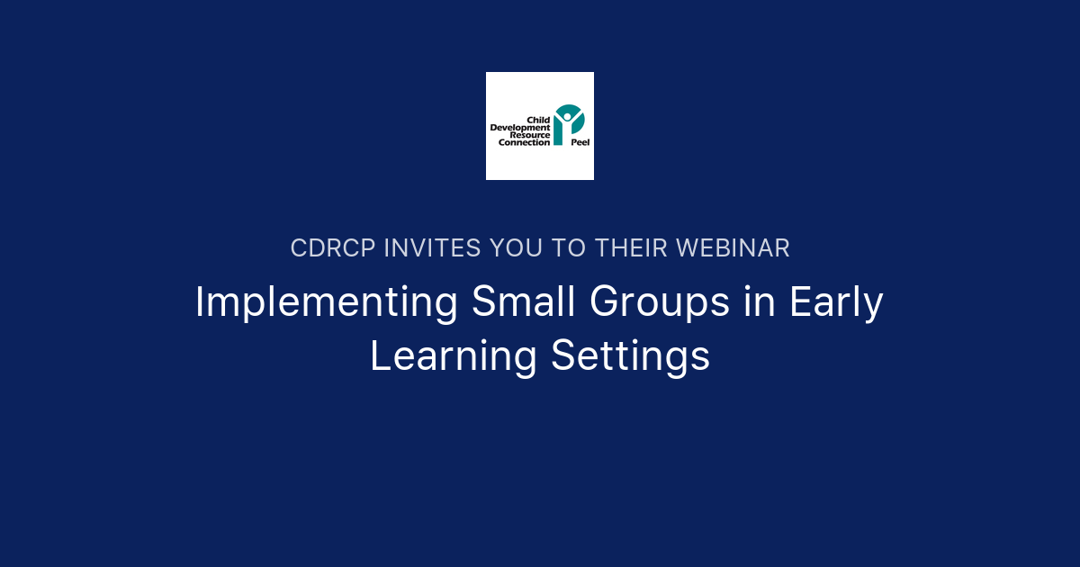 Implementing Small Groups in Early Learning Settings | CDRCP
