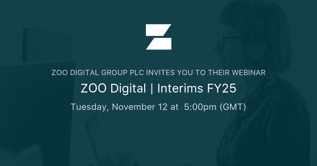 ZOO Digital | Interims FY25 | ZOO Digital Group plc