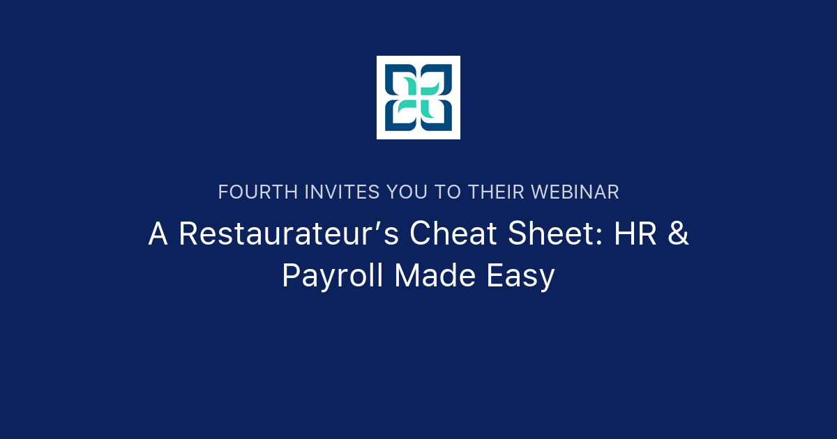 A Restaurateur’s Cheat Sheet: HR & Payroll Made Easy | Fourth