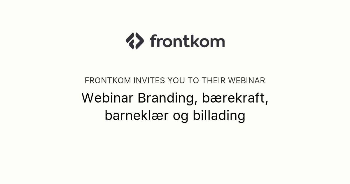 Webinar Branding, bærekraft, barneklær og billading | Frontkom