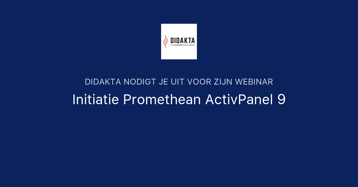 Initiatie Promethean ActivPanel 9 | Didakta