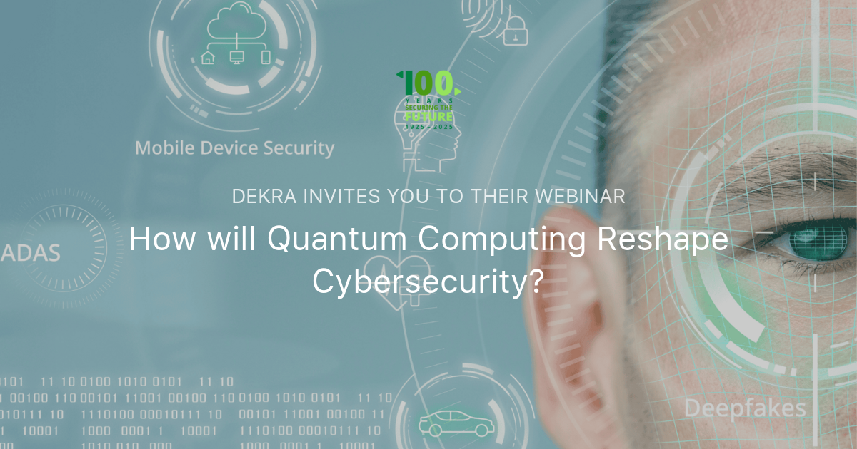 How will Quantum Computing Reshape Cybersecurity? | DEKRA