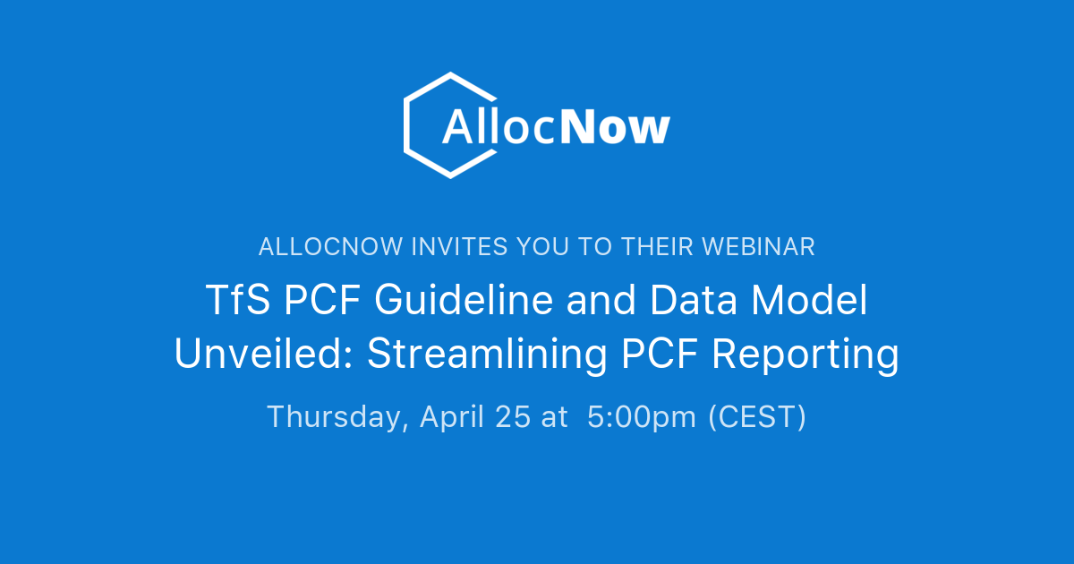 TfS PCF Guideline and Data Model Unveiled: Streamlining PCF Reporting ...
