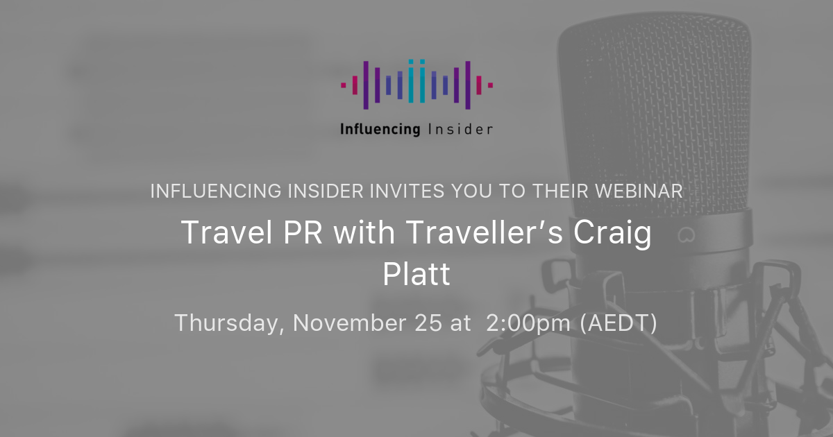 Travel PR with Traveller’s Craig Platt | Influencing Insider