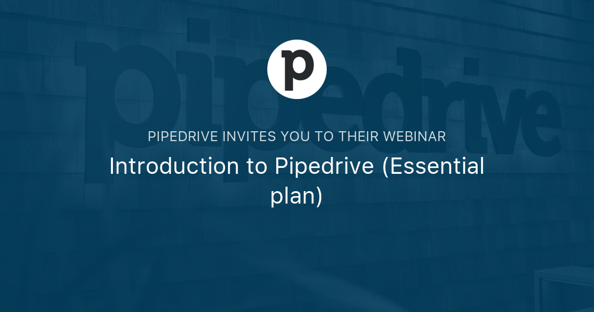 Introduction to Pipedrive (Essential plan) | Pipedrive