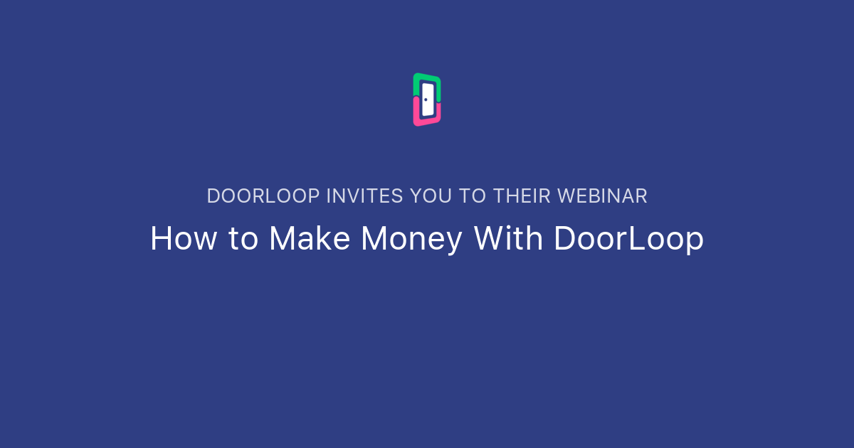 How to Make Money With DoorLoop | DoorLoop