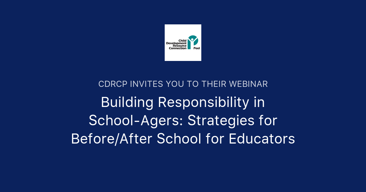 Building Responsibility in School-Agers: Strategies for Before/After ...