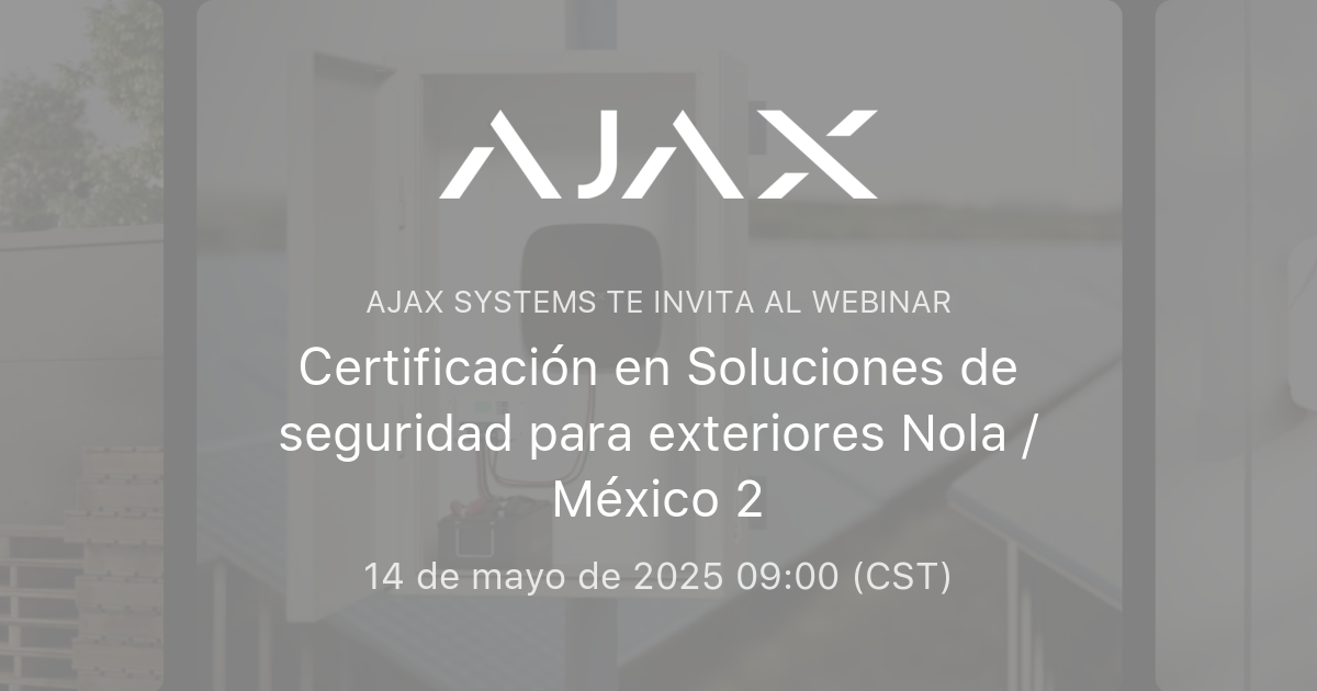 Certificación en Soluciones de seguridad para exteriores Nola / México ...