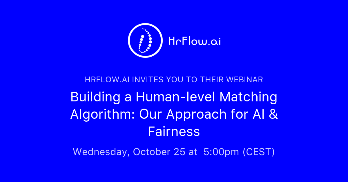 Building A Human Level Matching Algorithm Our Approach For Ai And Fairness Hrflowai