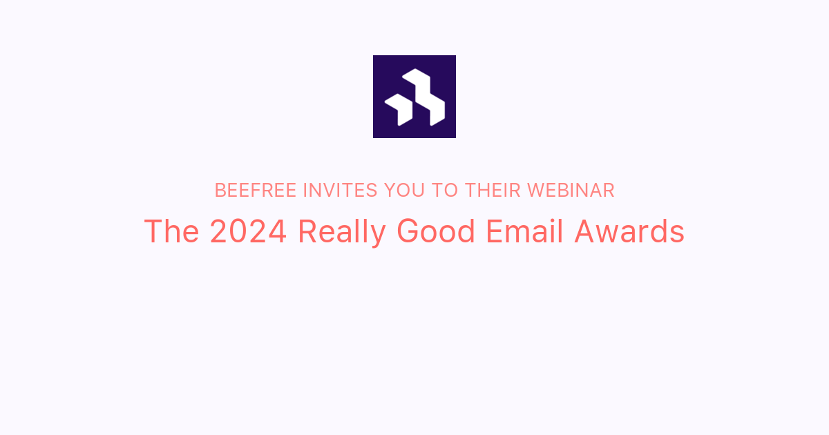The 2024 Really Good Email Awards | Beefree