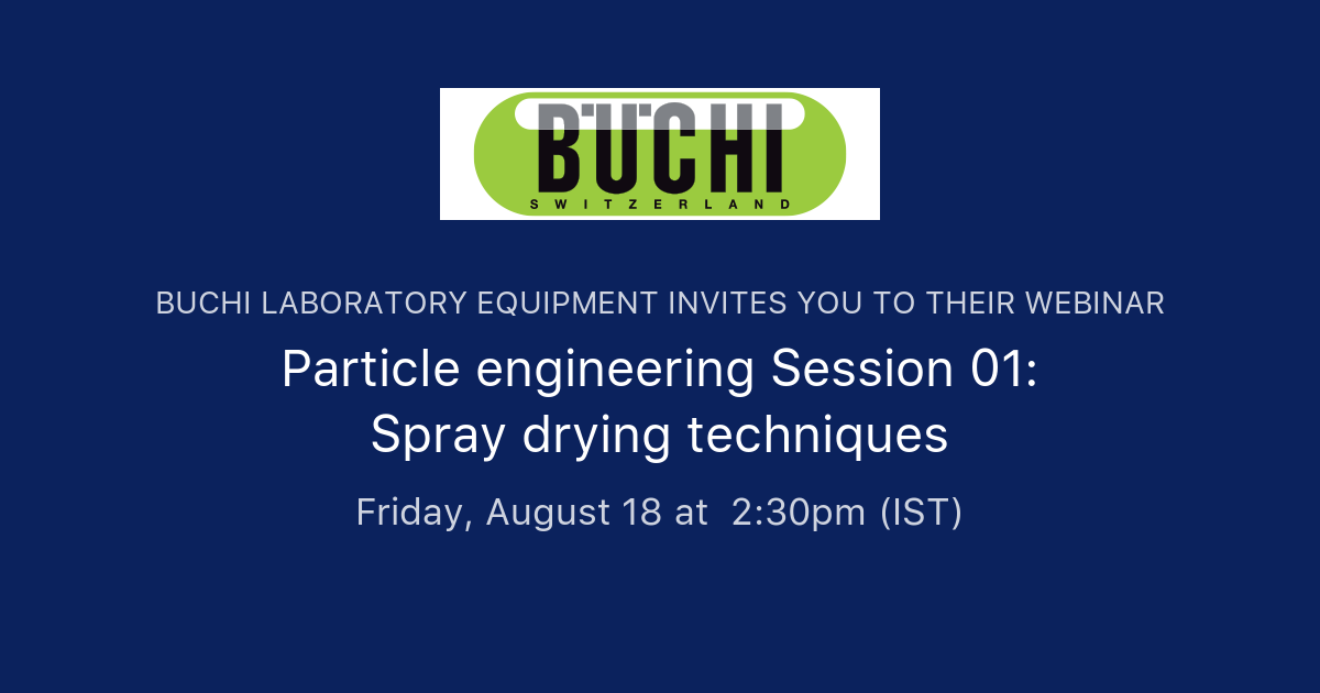 Particle engineering Session 01: Spray drying techniques | BUCHI ...