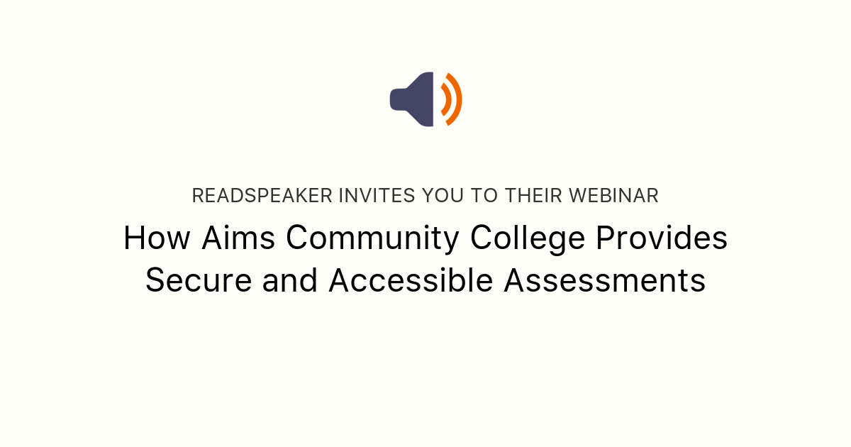 How Aims Community College Provides Secure and Accessible Assessments ...
