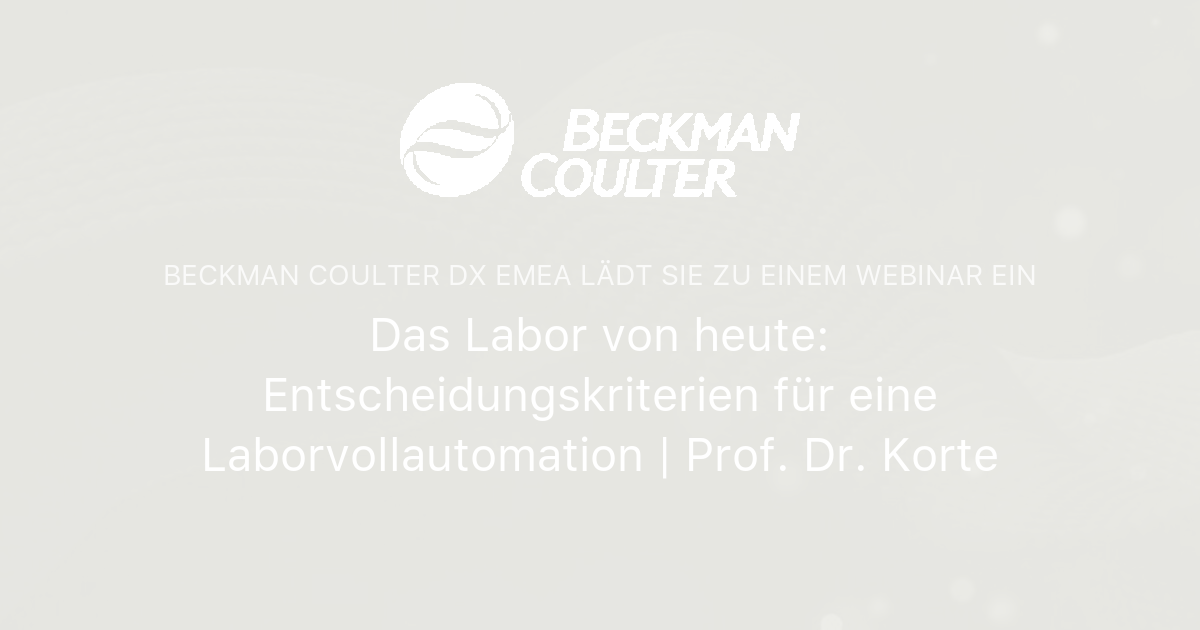 Das Labor von heute: Entscheidungskriterien für eine ...