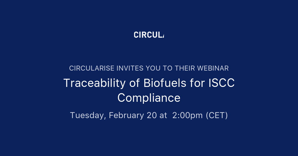 Traceability of Biofuels for ISCC Compliance | Circularise