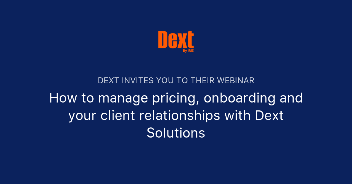 How to manage pricing, onboarding and your client relationships with Dext Solutions | Dext