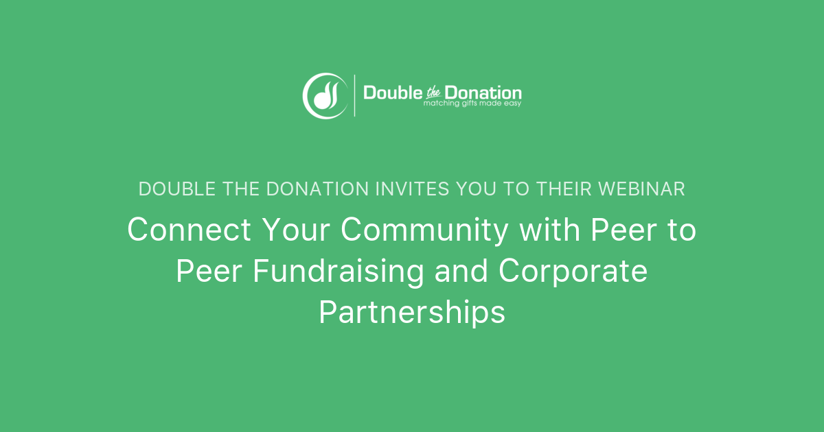 Connect Your Community with Peer to Peer Fundraising and Corporate ...