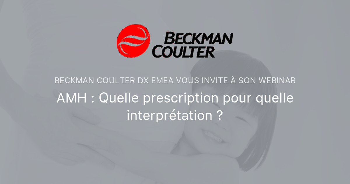 amh-quelle-prescription-pour-quelle-interpr-tation-beckman-coulter