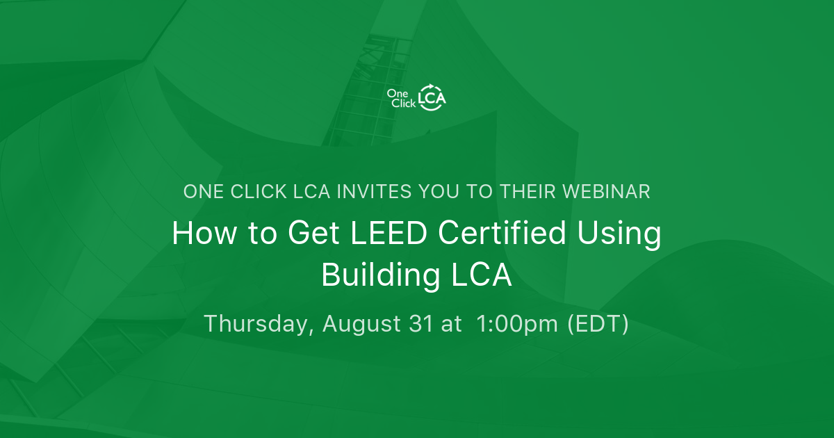 How to Get LEED Certified Using Building LCA | One Click LCA