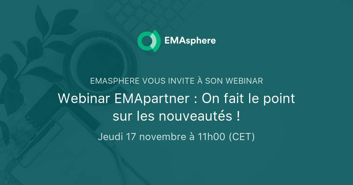Webinar EMApartner : On fait le point sur les nouveautés ! | EMAsphere