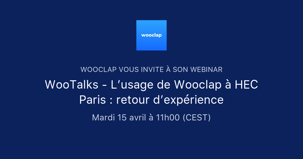 WooTalks - L’usage de Wooclap à HEC Paris : retour d’expérience | Wooclap