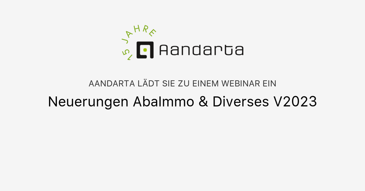 Neuerungen AbaImmo & Diverses V2023 | Aandarta