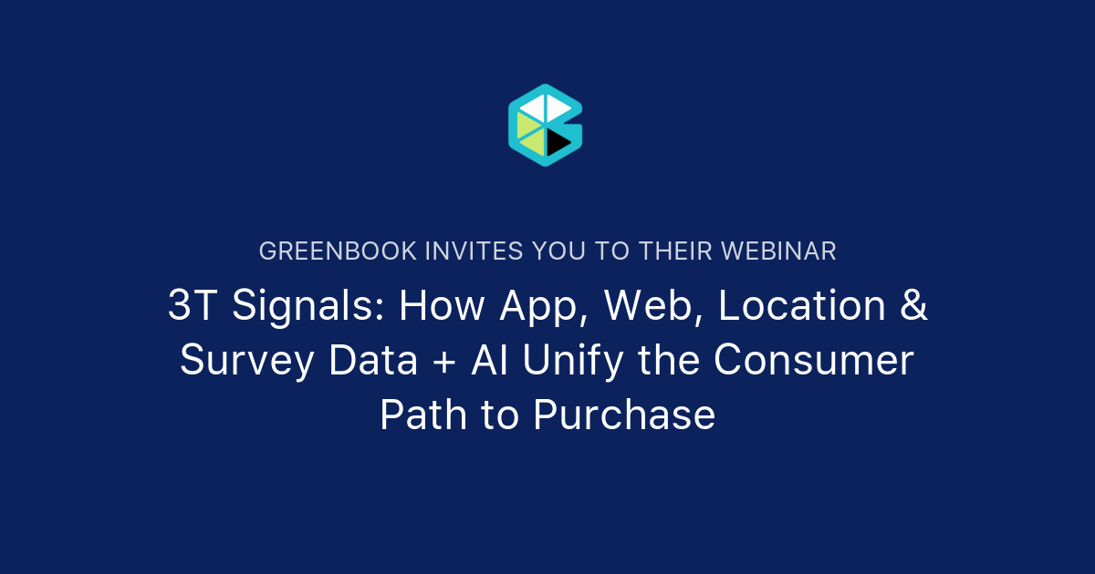 3T Signals: How App, Web, Location & Survey Data + AI Unify the ...