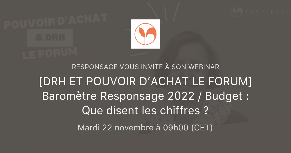 [DRH ET POUVOIR D’ACHAT LE FORUM] Baromètre Responsage 2022 / Budget ...
