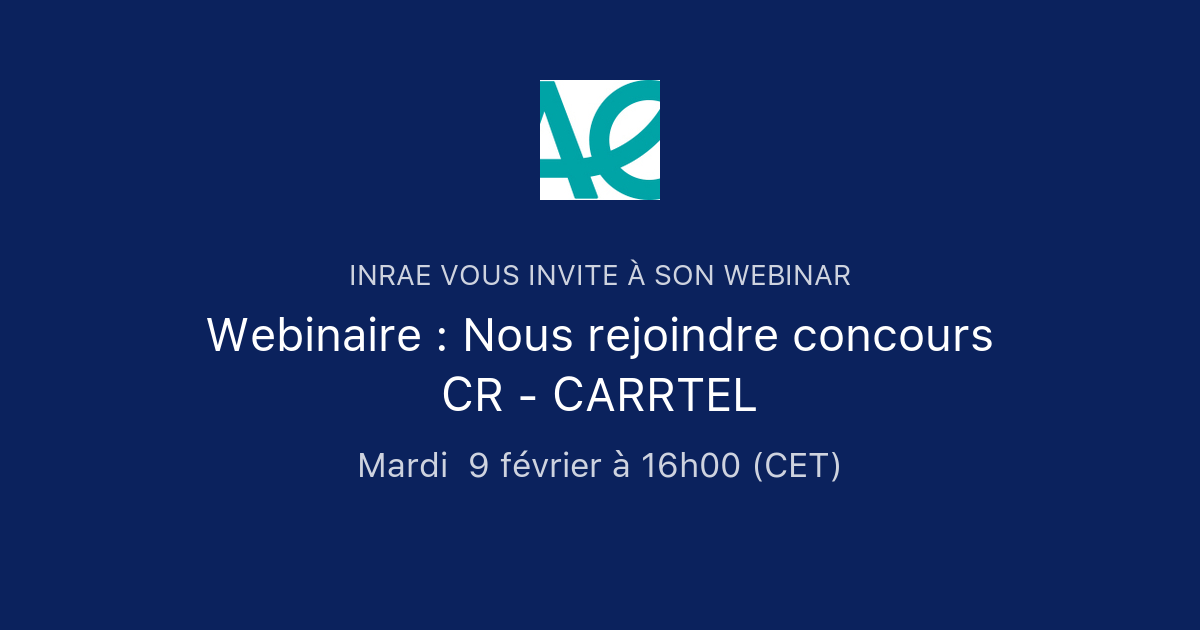 Webinaire : Nous rejoindre concours CR - CARRTEL | INRAE