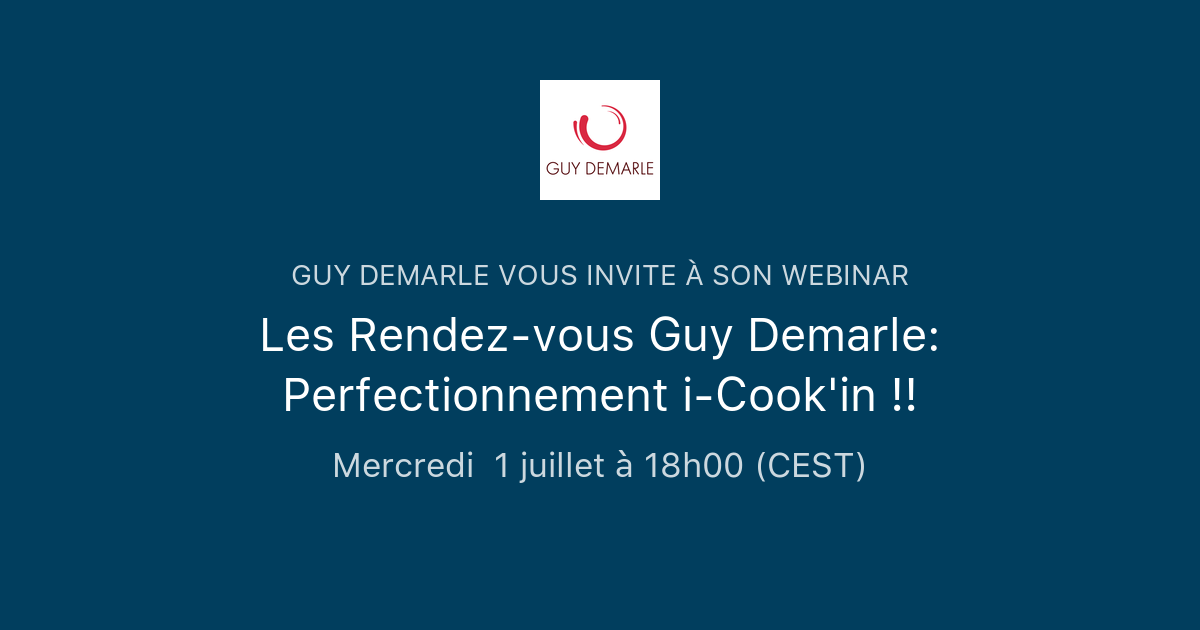 Les Rendez-vous Guy Demarle: Perfectionnement i-Cook'in !! | Guy Demarle