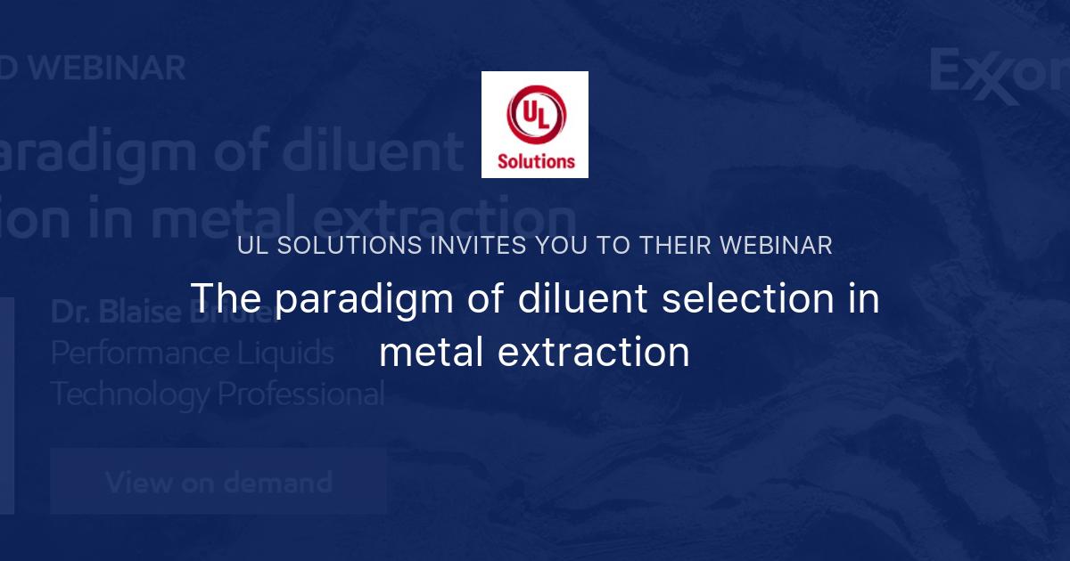 The paradigm of diluent selection in metal extraction | UL Solutions