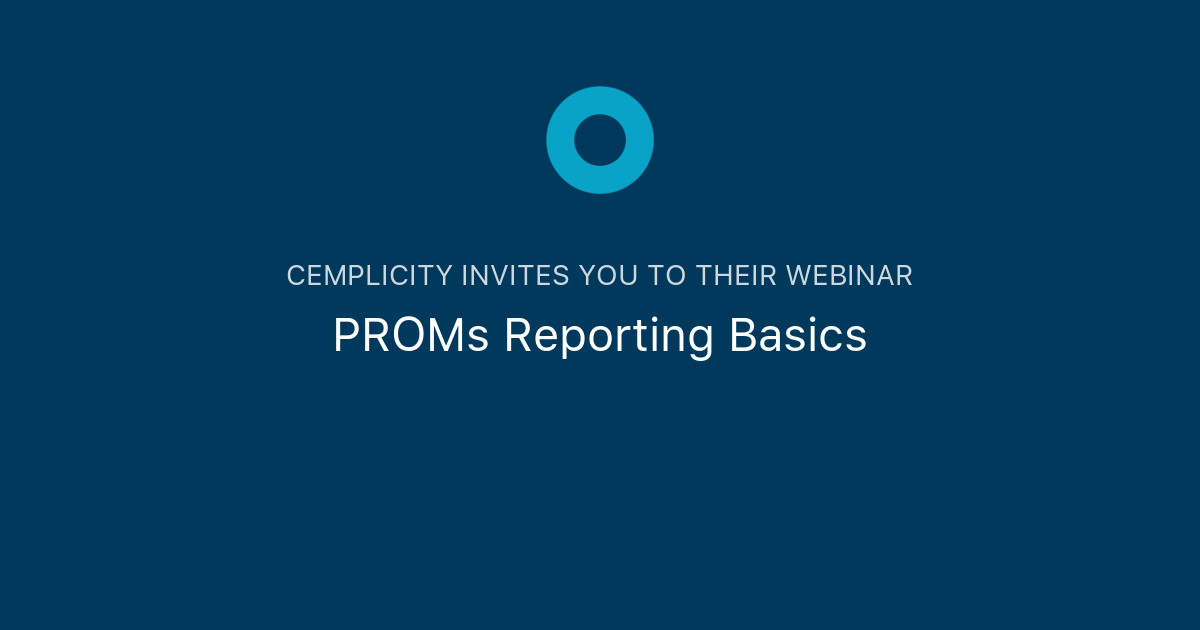 PROMs Reporting Basics | Cemplicity