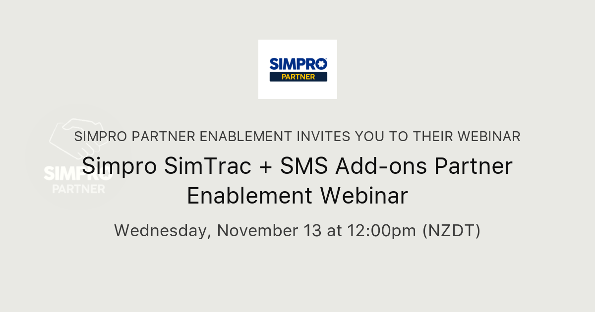 Simpro SimTrac + SMS Add-ons Partner Enablement Webinar | Simpro Partner Enablement