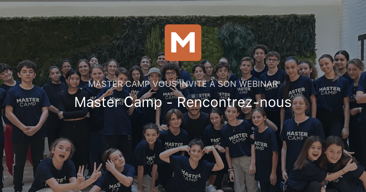 Master Camp - Rencontrez-nous | Master Camp