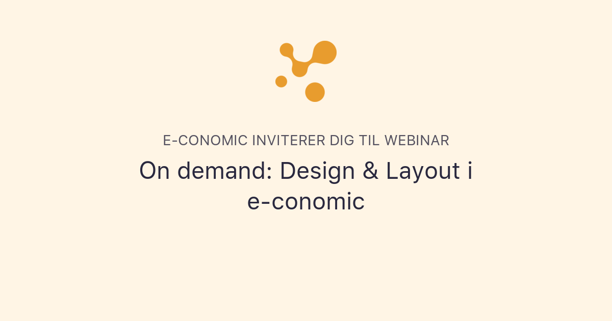On demand: Design & Layout i e-conomic | e-conomic