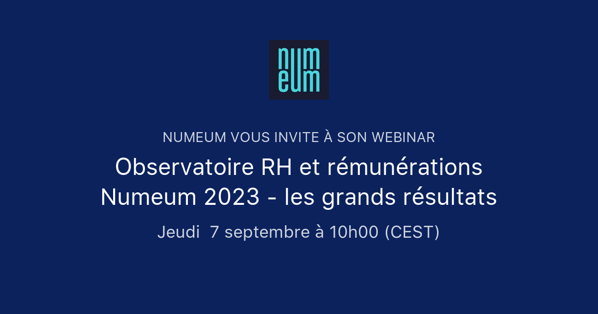 Observatoire RH et rémunérations Numeum 2023 - les grands résultats ...