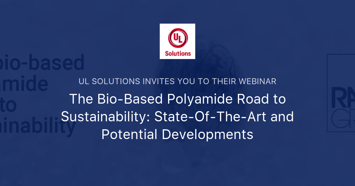 The Bio-Based Polyamide Road to Sustainability: State-Of-The-Art and Potential Developments | UL ...