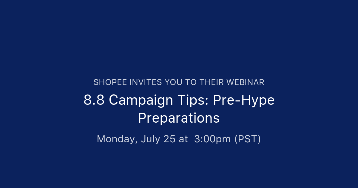 8.8 Campaign Tips: Pre-Hype Preparations | Shopee