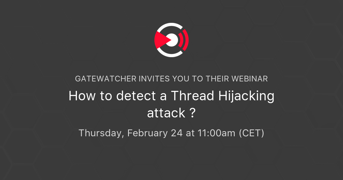 How to detect a Thread Hijacking attack ? | Gatewatcher