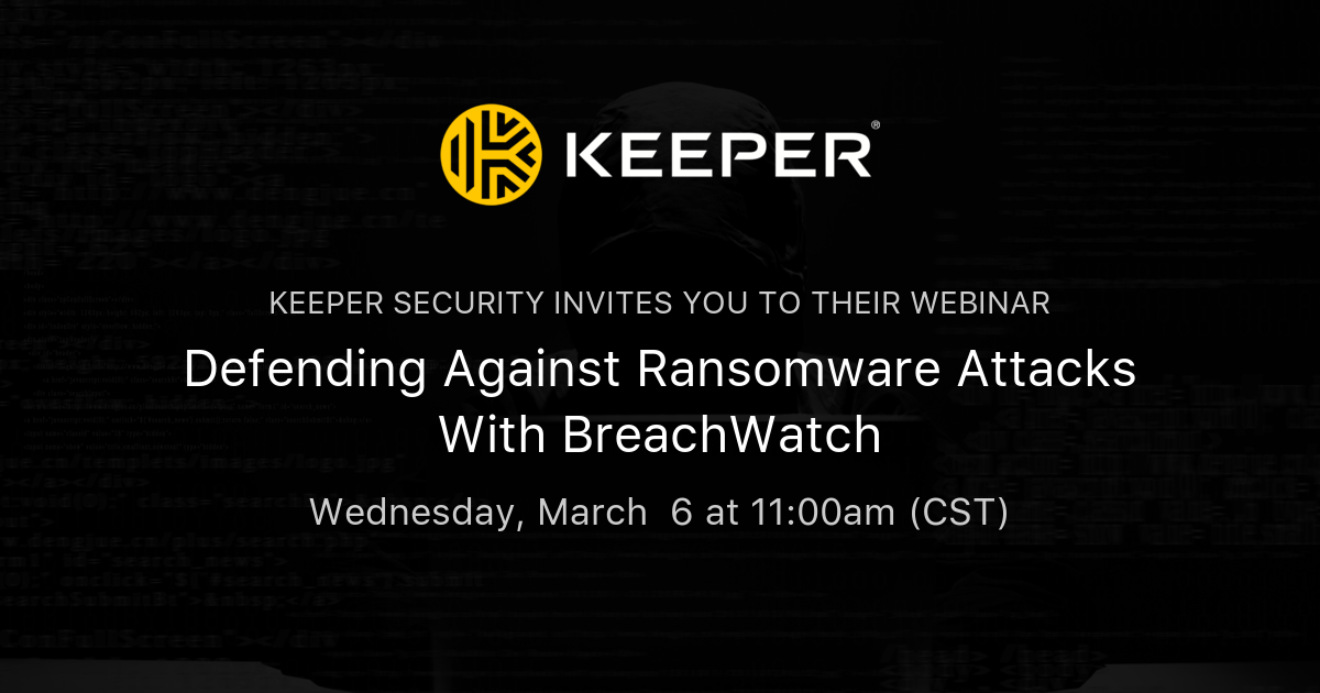 Defending Against Ransomware Attacks With BreachWatch | Keeper Security