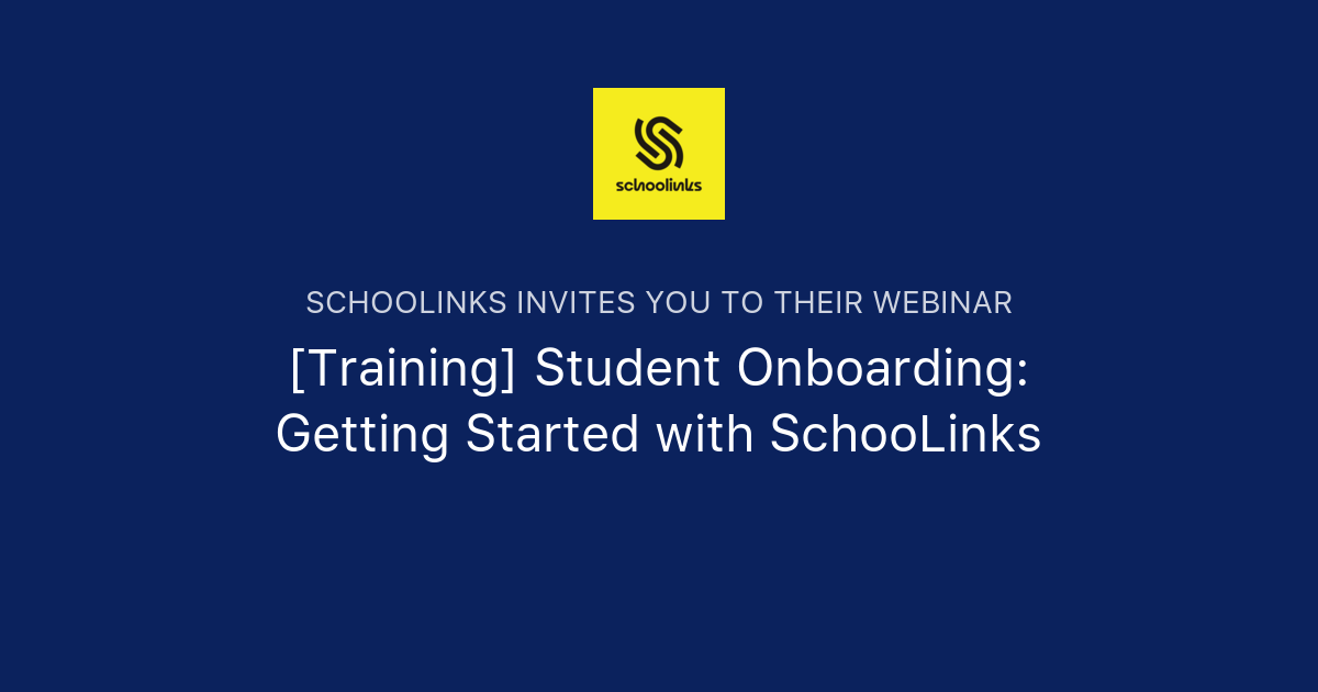 [Training] Student Onboarding: Getting Started with SchooLinks | SchooLinks