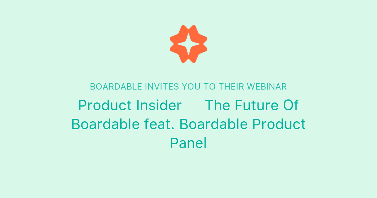 Product Insider 🔦 The Future Of Boardable feat. Boardable Product Panel ...