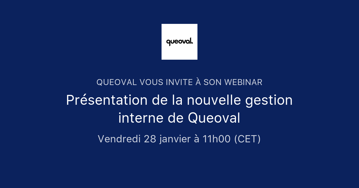 Présentation de la nouvelle gestion interne de Queoval | Queoval