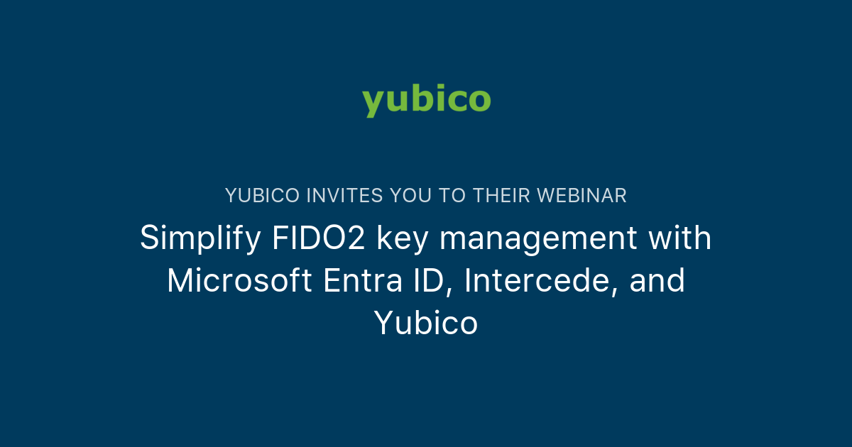Simplify FIDO2 key management with Microsoft Entra ID, Intercede, and ...