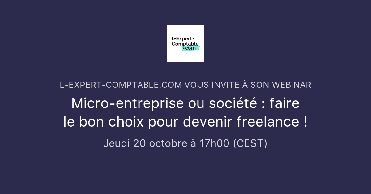 Micro-entreprise ou société : faire le bon choix pour devenir freelance ...