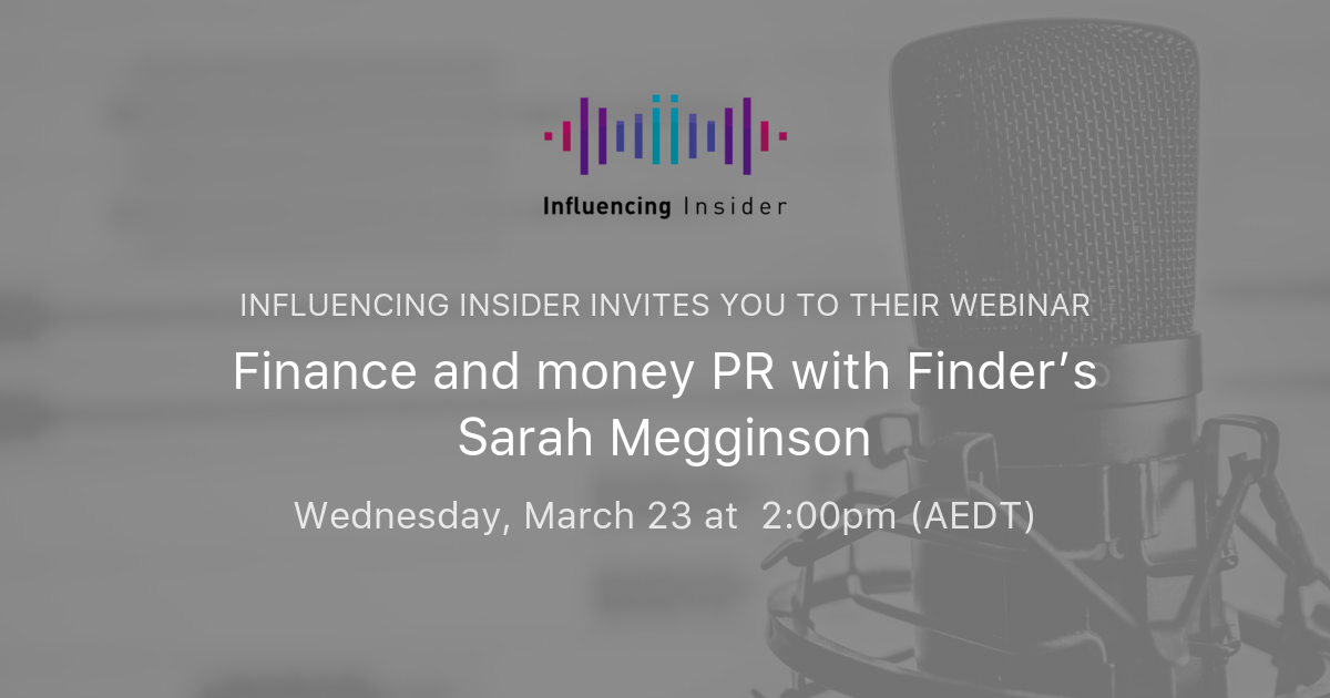 Finance and money PR with Finder’s Sarah Megginson | Influencing Insider